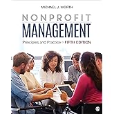 Nonprofit Management: Principles and Practice: Worth, Michael J.: 9781071884089: Amazon.com: Books