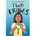 Two Tribes: A Graphic Novel: Cohen, Emily Bowen, Cohen, Emily Bowen ...