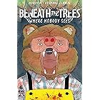Amazon.com: Beneath The Trees Where Nobody Sees #1 (of 6) eBook ...