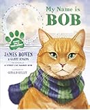 A Street Cat Named Bob: How one man and his cat found hope on the ...
