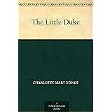 The Little Duke - Kindle edition by Younge, Charlotte M.. Children ...