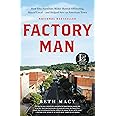 Factory Man: How One Furniture Maker Battled Offshoring, Stayed Local ...