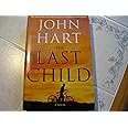 The Last Child: Hart, John: 9780312359324: Amazon.com: Books