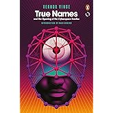 True Names...and Other Dangers: Vernor Vinge: 9780671653637: Amazon.com ...