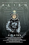 ALIEN: COVENANT - der offizielle Roman zum Film: SciFi-Horror eBook ...