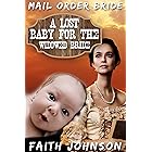 Amazon.com: Mail Order Bride: A Baby for the Heartsick Widower: Clean and Wholesome Western ...