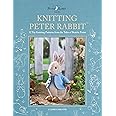 Knitting Peter Rabbit™: 12 Toy Knitting Patterns from the Tales of Beatrix Potter: Garland ...