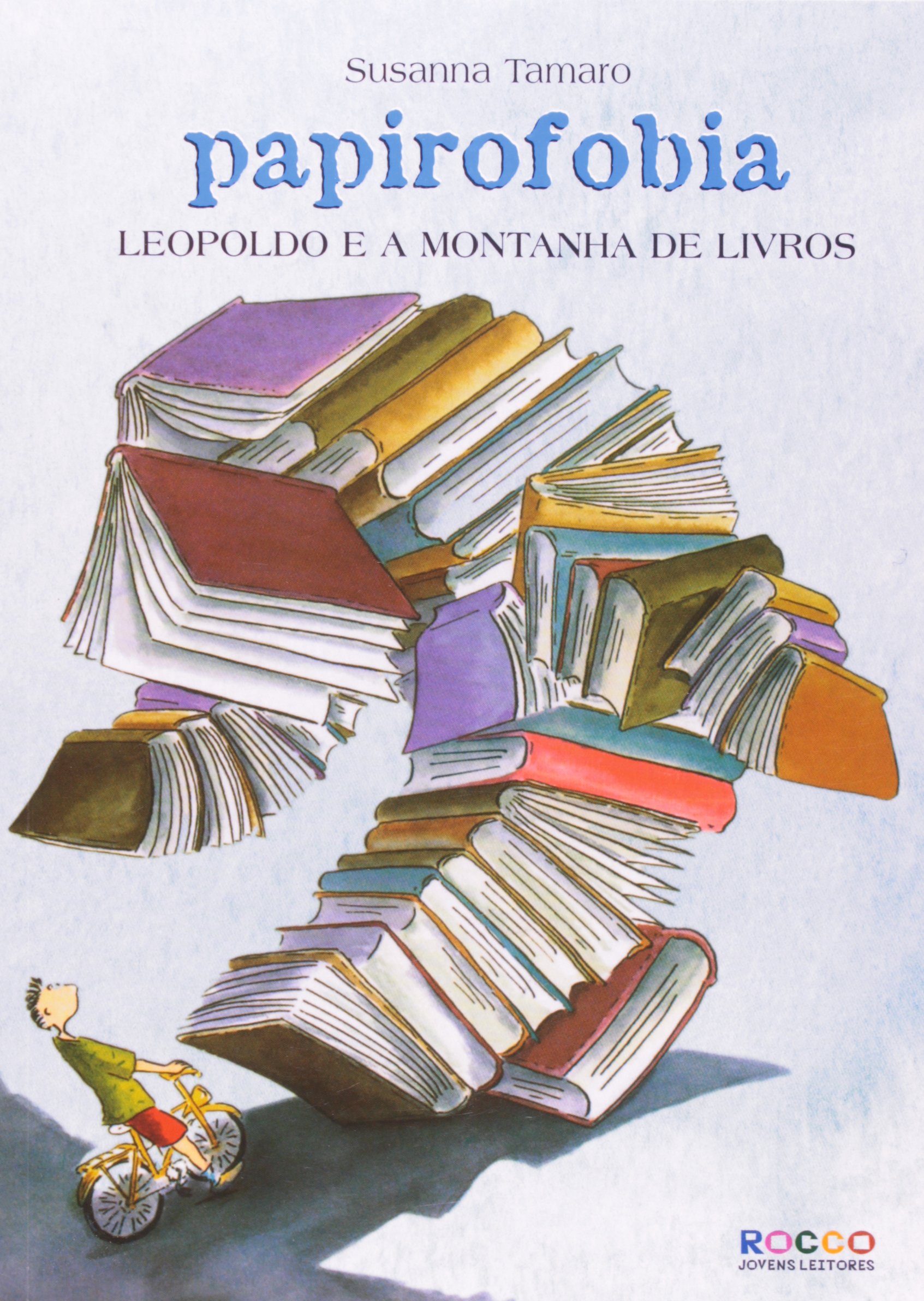 Papirofobia - Leopoldo E A Montanha De Livros PDF Susanna Tamaro