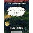 Respectable Sins: A 9-Week Small-Group Curriculum: Confronting the Sins ...