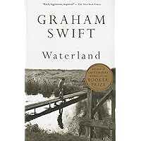Waterland: Swift, Graham: 9780679739791: Amazon.com: Books