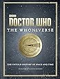 Doctor Who: The Whoniverse: Amazon.co.uk: Justin Richards, George Mann ...