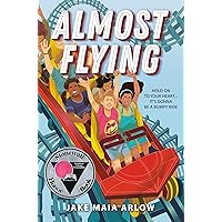 Amazon.com: Almost Flying: 9780593112939: Arlow, Jake Maia: Books