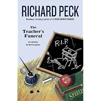 The Teacher's Funeral: Peck, Richard: 9780142405079: Amazon.com: Books