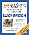 1-2-3 Magic Workbook: Effective Discipline for Children 2-12: Phelan ...