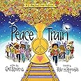 Amazon.com: Peace Train: 9780063053991: Stevens, Cat, Reynolds, Peter H ...