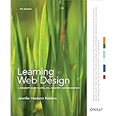 Learning Web Design: A Beginner's Guide to HTML, CSS, JavaScript, and Web Graphics: Robbins ...
