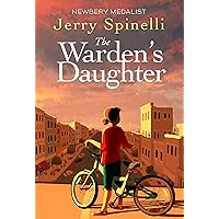 The Warden's Daughter: Spinelli, Jerry: 9780375832024: Amazon.com: Books
