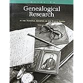 Guide to Genealogical Research in the National Archives: United States ...