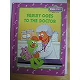 Farley Goes to the Doctor: Featuring Jim Henson's Sesame Street Muppets ...