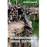 Amazon.com: Practices of Looking: An Introduction to Visual Culture ...