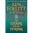 The Evening and the Morning (Kingsbridge): Follett, Ken: 9780525954989 ...