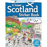 A Super Scotland Activity Book: Games, Puzzles, Drawing, Stickers and ...