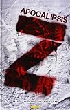 Apocalipsis Z: el principio del fin (BEST SELLER): Amazon.es: Manel ...