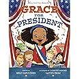 Grace for President (Grace for President, 1): DiPucchio, Kelly, Pham ...