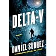 Delta-v (A Delta-v Novel): Suarez, Daniel: 9781524742416: Amazon.com: Books