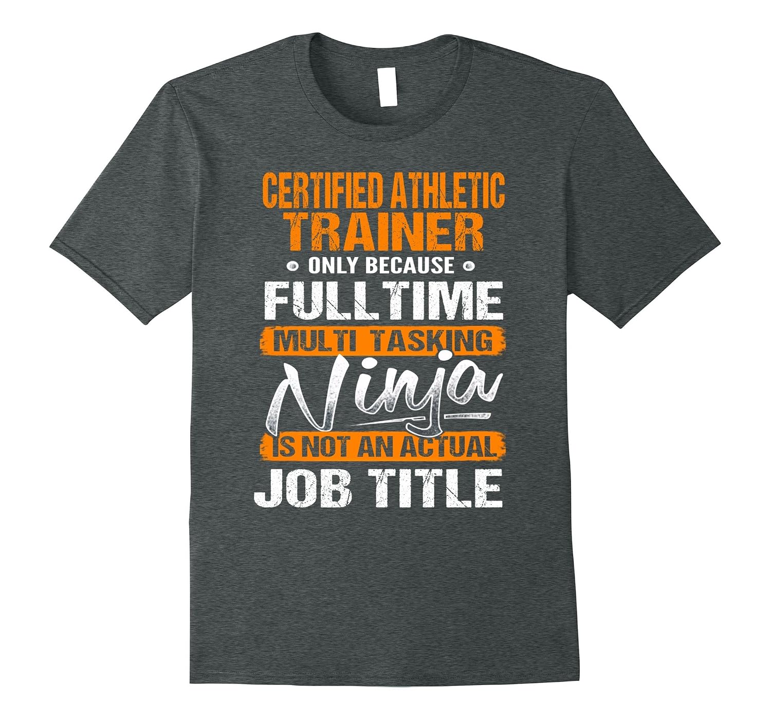 CERTIFIED ATHLETIC TRAINER – Ninja Job Title Funny T-Shirt-TJ – theteejob