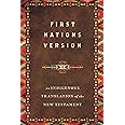 First Nations Version: An Indigenous Bible Translation of the New ...