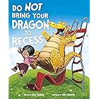 Do Not Bring Your Dragon to the Library (Fiction Picture Books ...