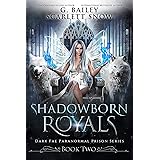 Shadowborn Prison (Dark Fae Academy Series Book 4) - Kindle edition by Bailey, G., Snow ...