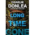 Amazon.com: Long Time Gone: 9781496727183: Donlea, Charlie: Books