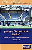 What is Tactical Periodization?: Xavier Tamarit: 9781909125605: Amazon ...