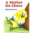 Amazon.com: A Mother for Choco (Paperstar): 9780698113640: Kasza, Keiko