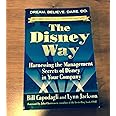 The Disney Way, Revised Edition: Harnessing the Management Secrets of ...