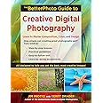 The BetterPhoto Guide to Creative Digital Photography: Learn to Master ...