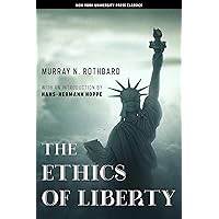 The Ethics of Liberty: Rothbard, Murray N., Hoppe, Hans-Hermann ...