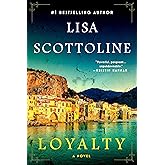 Loyalty: Scottoline, Lisa: 9780525539803: Amazon.com: Books