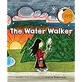 The Water Walker (English and Ojibwa Edition): Robertson, Joanne ...