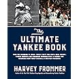 The Ultimate Yankee Book: From the Beginning to Today: Trivia, Facts ...