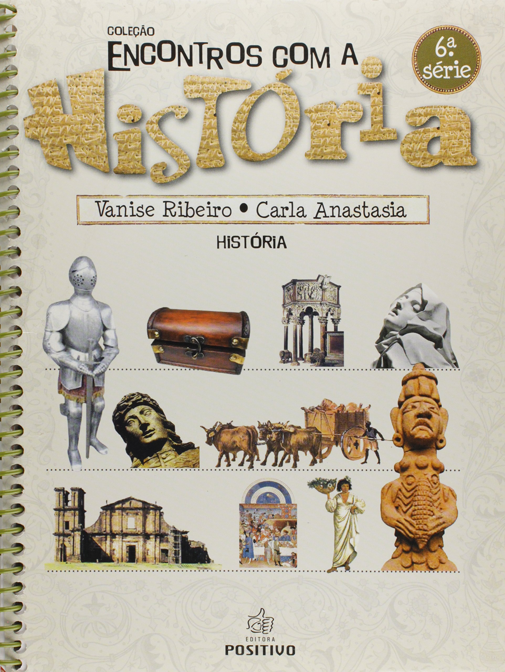 Encontros Com A Historia - 6ª Série. Volume 2 PDF Vanise Ribeiro, Carla ...