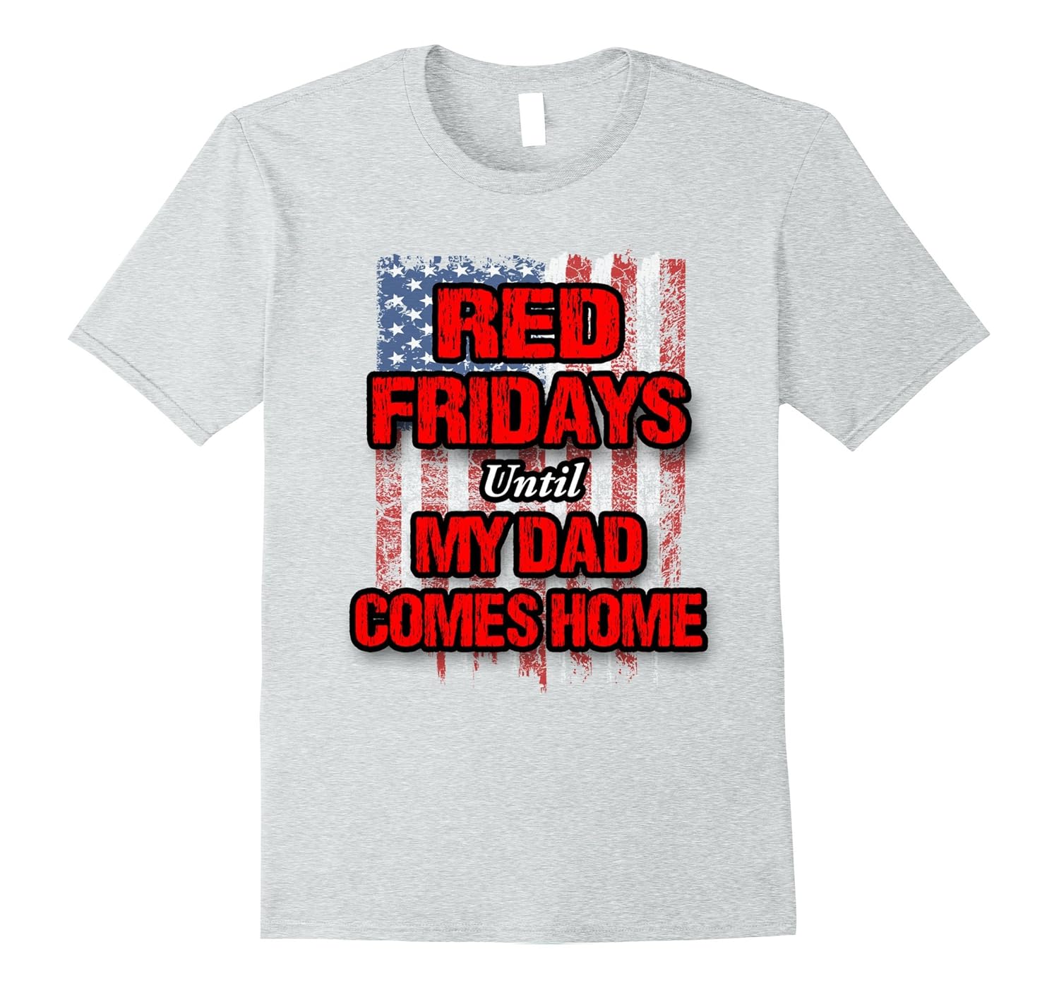 I Wear Red For My Dad – Red Fridays Deployed Dad-4LVS – 4loveshirt