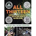 All Thirteen: The Incredible Cave Rescue of the Thai Boys' Soccer Team ...