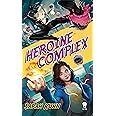 Amazon.com: Heroine Complex: 9780756410841: Kuhn, Sarah: Books