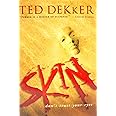 Skin: Dekker, Ted: 9781595542779: Amazon.com: Books
