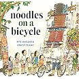 Noodles on a Bicycle: (Caldecott Honor Book): Maclear, Kyo, Zhang ...