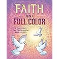 Amazon.com: Faith in Full Color: A Christian Coloring Book for Adults ...