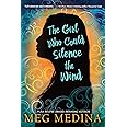 Amazon.com: The Girl Who Could Silence the Wind: 9780763664190: Medina ...